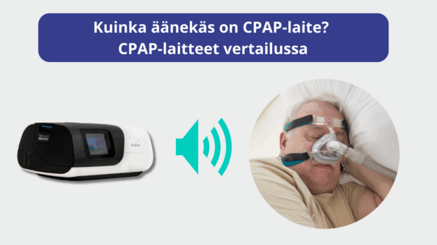 CPAP-laite puhaltaa liikaa | Hiljainen laite ja -maski